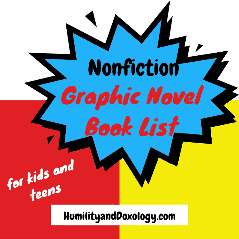 Nonfiction Graphic Novels for Kids and Teens | Humility and Doxology