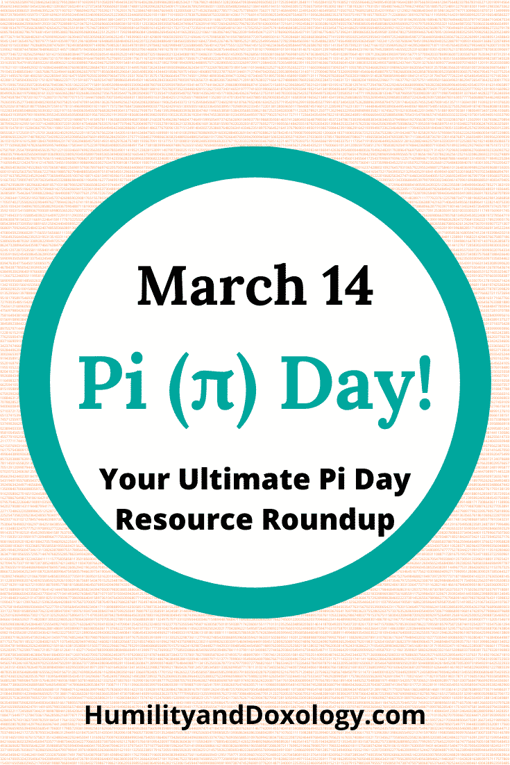 Pi Day Party Resource Round-up | Humility and Doxology
