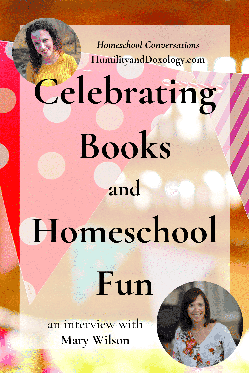 Celebrating Books and Homeschool Fun (an interview with Mary Wilson ...