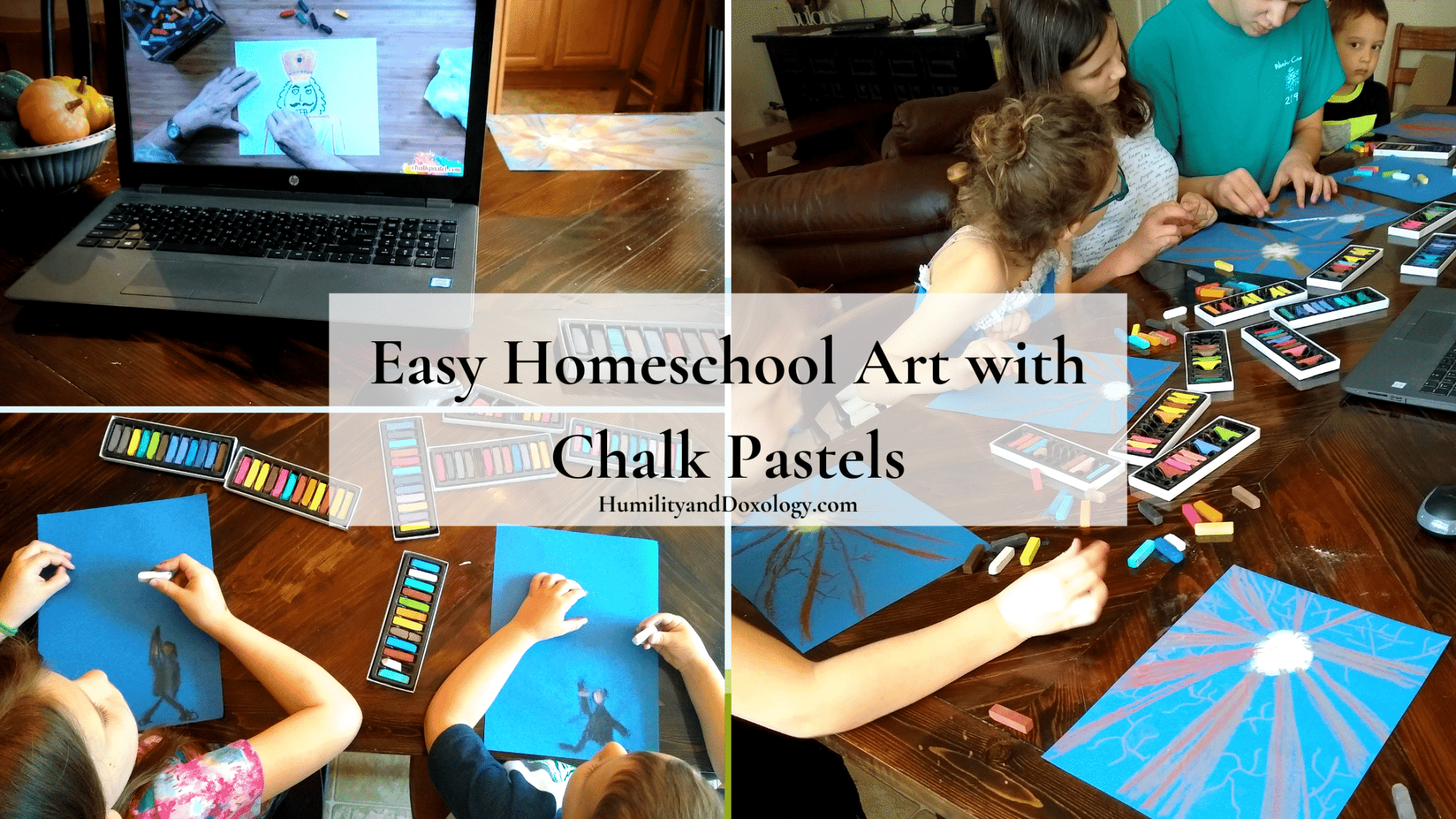 Easy Homeschool Art with Chalk Pastels | Humility and Doxology