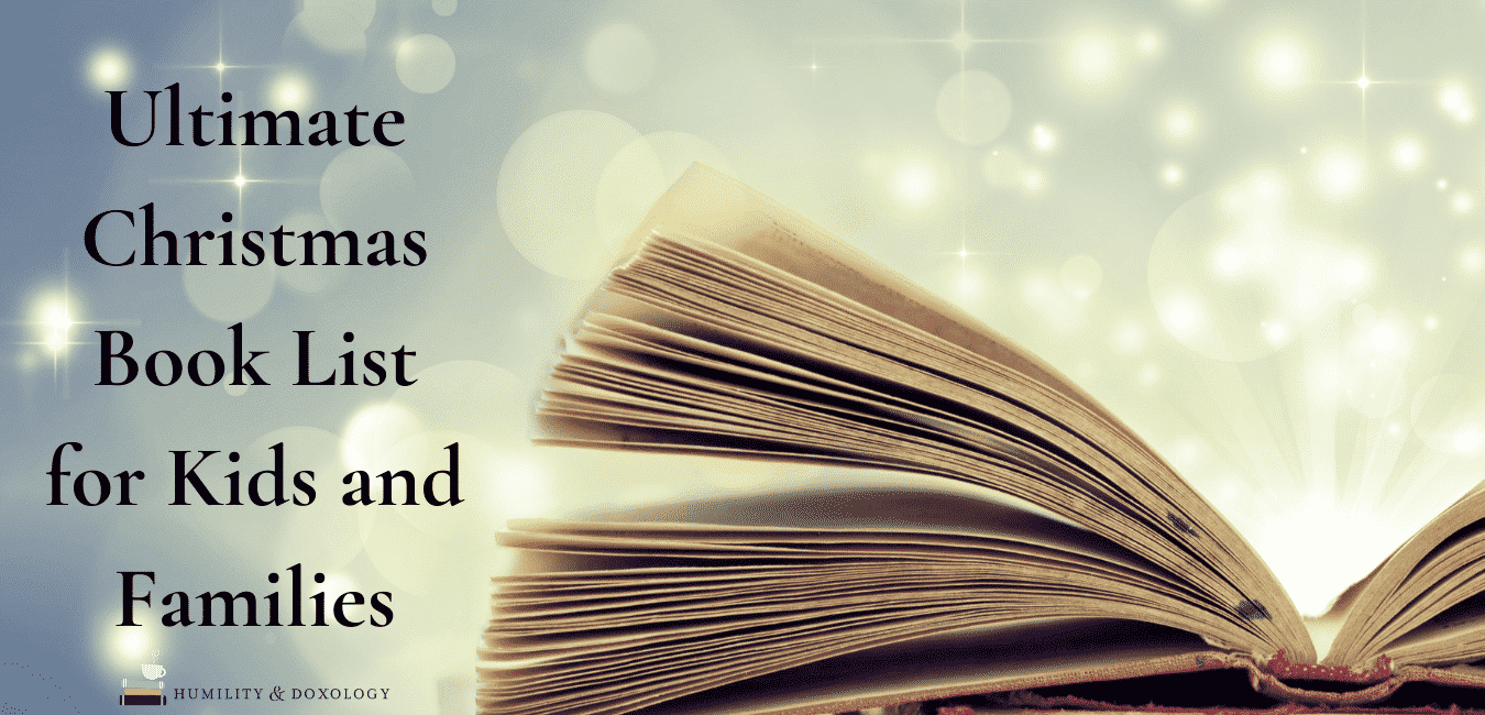 Best Christmas Books for Children and Families | Humility and Doxology