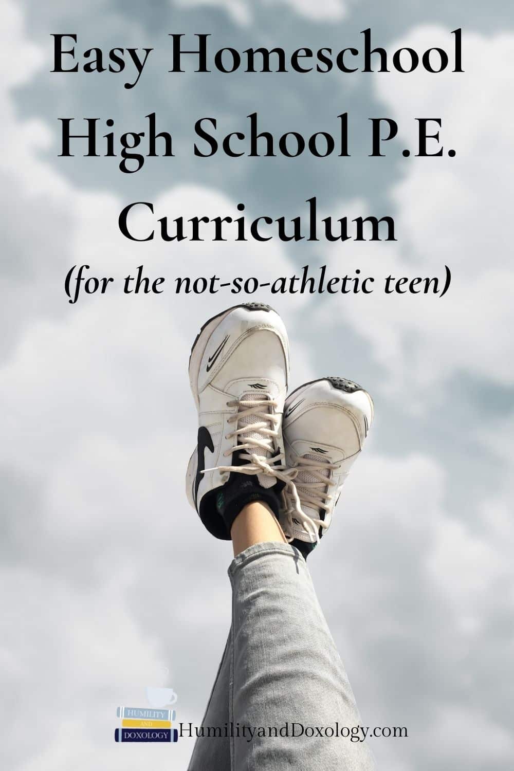 Easy Homeschool High School P.E. Curriculum (for the not-so-athletic ...