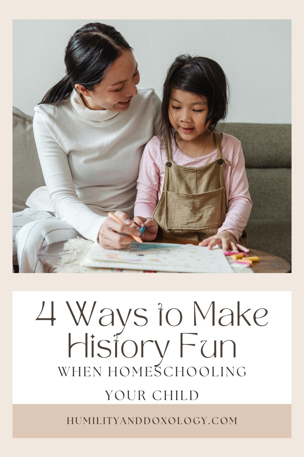4 Ways to Make History Fun When Homeschooling Your Kid | Humility and ...