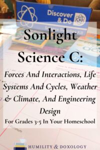 Sonlight Science C: Forces and Interactions, Life Systems and Cycles ...