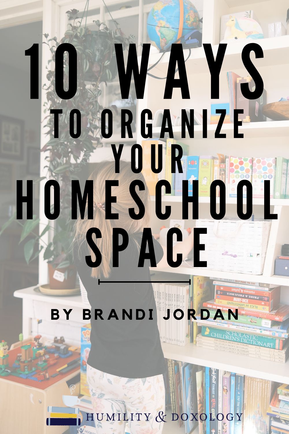 10 Ways to Organize Your Homeschool Space